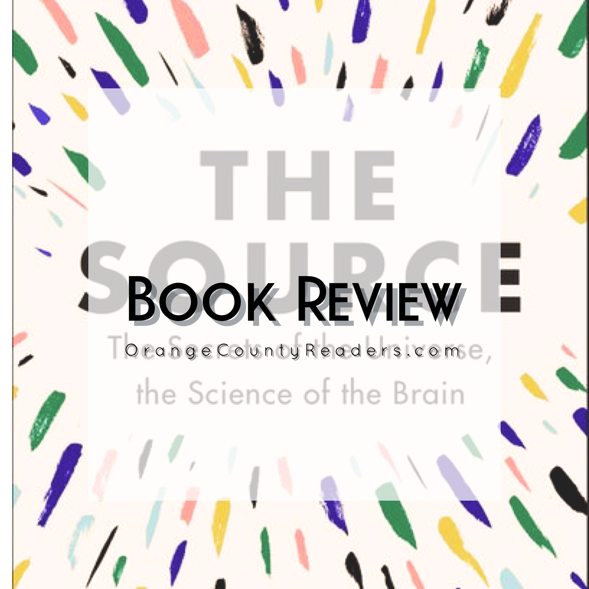 Book Review | The Source: The Secrets of the Universe, the Science of ...